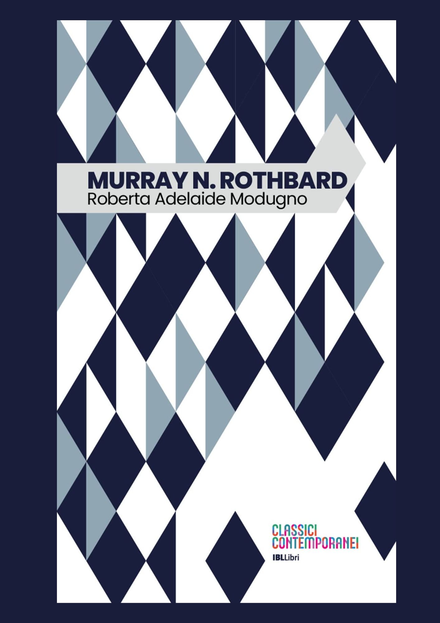 "Murray N. Rothbard" (Roberta Adelaide Modugno)